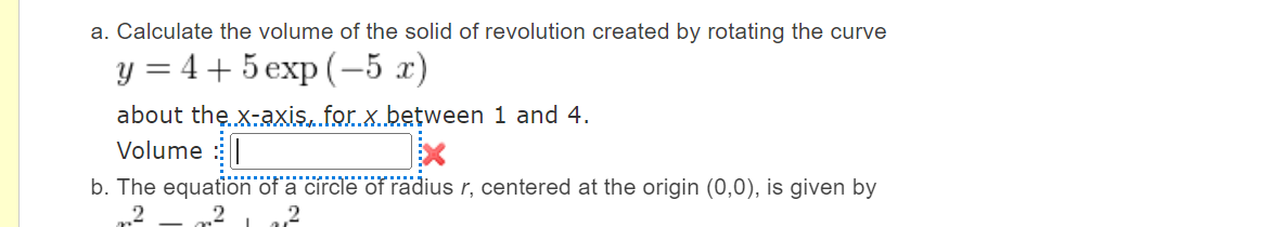 Solved a. Calculate the volume of the solid of revolution | Chegg.com