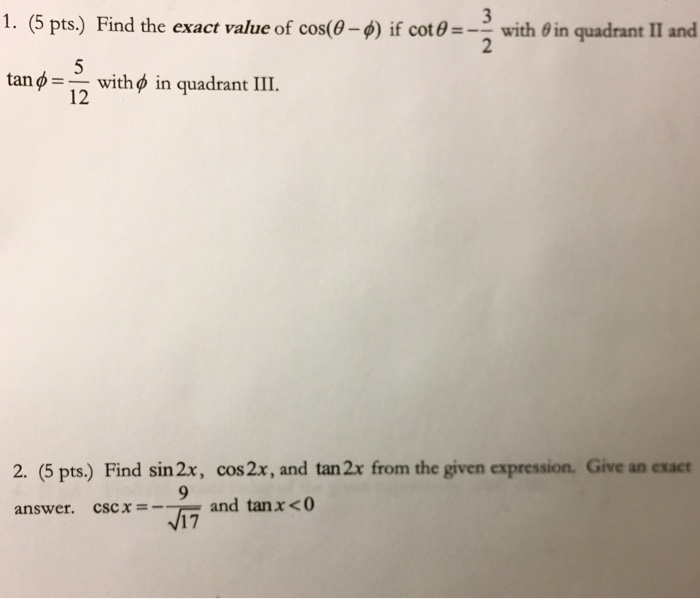 Solved Find the exact value of cos(theta- phi) if cot theta | Chegg.com