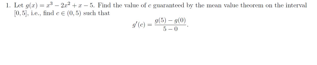 Solved 1. Let g(x)=x3−2x2+x−5. Find the value of c | Chegg.com