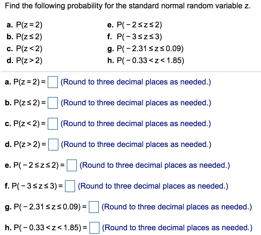 Solved Find the following probability for the standard | Chegg.com
