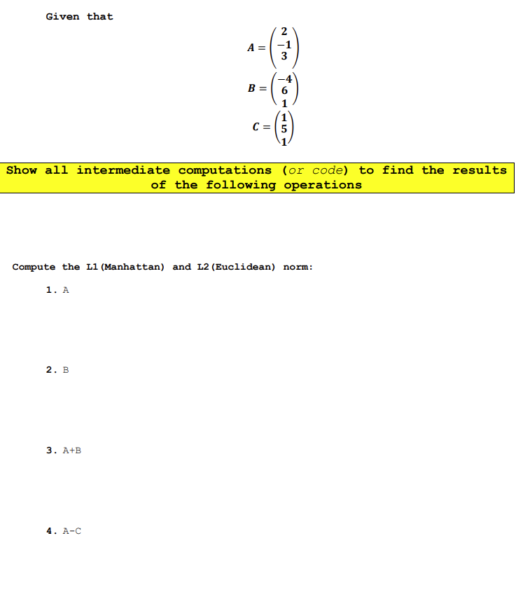Solved Compute the Inner Product: 5. A.B 6. B.C 7. A.C | Chegg.com