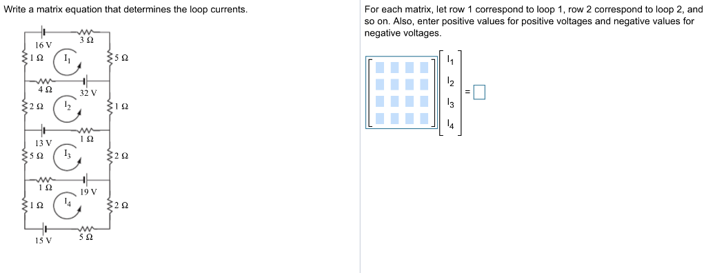 Solved For each matrix, let row 1 correspond to loop 1, | Chegg.com