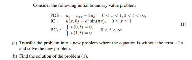 Solved Consider the following initial boundary value problem | Chegg.com