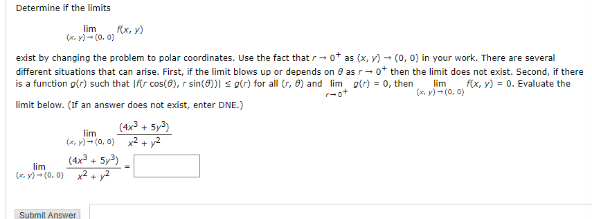 Solved Determine if the limits lim fx, y) x, y) (0, o) exist | Chegg.com