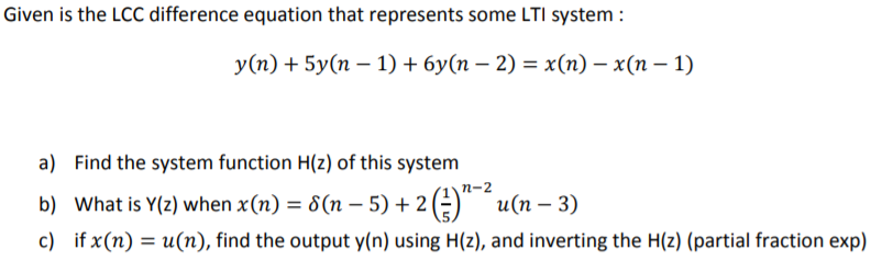 Solved Given is the LCC difference equation that represents | Chegg.com