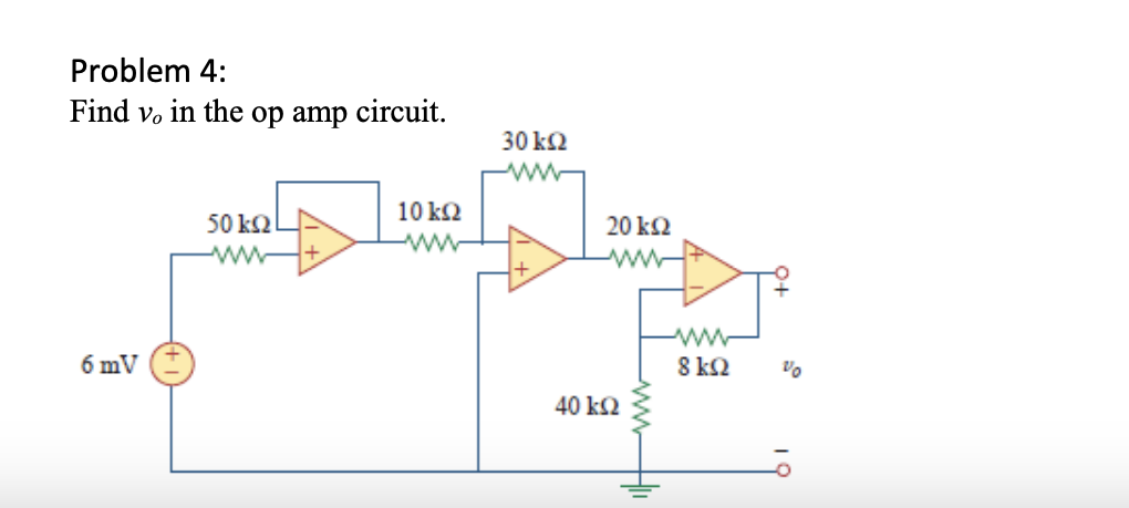 Solved Problem 4: Find vo in the op amp circuit. | Chegg.com