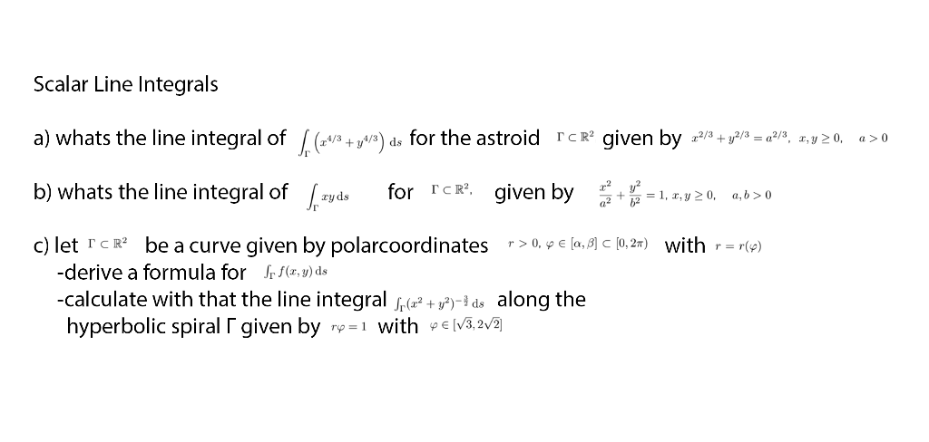 Solved Scalar Line Integrals a) whats the line integral of | Chegg.com