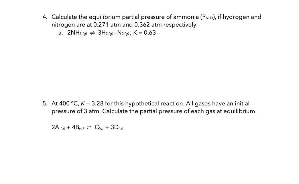 Solved 4. Calculate the equilibrium partial pressure of | Chegg.com