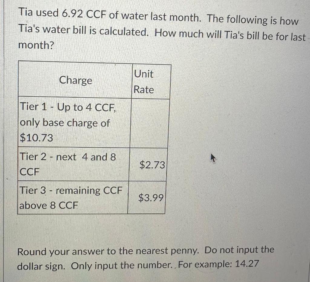 Solved Tia used 6.92 CCF of water last month. The following | Chegg.com Solved Tia used 6.92 CCF of water last month. The following | Chegg.com