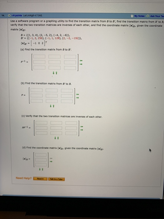 Solved 14. 0-4 points LarLinAlg8 4.7.042 My Notes O Ask Your | Chegg.com Solved 14. 0-4 points LarLinAlg8 4.7.042 My Notes O Ask Your | Chegg.com