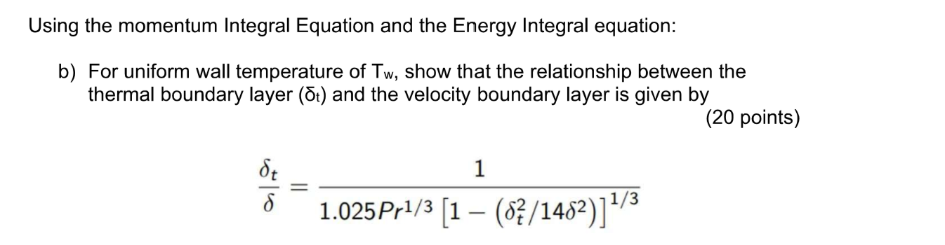Solved Using the momentum Integral Equation and the Energy | Chegg.com