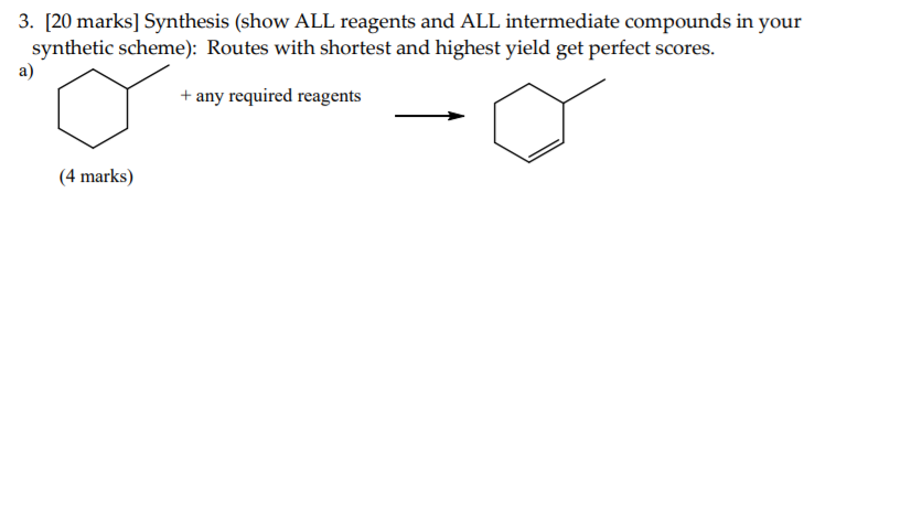 Solved 3. [20 marks] Synthesis (show ALL reagents and ALL | Chegg.com