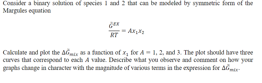 Solved Consider A Binary Solution Of Species 1 And 2 That 