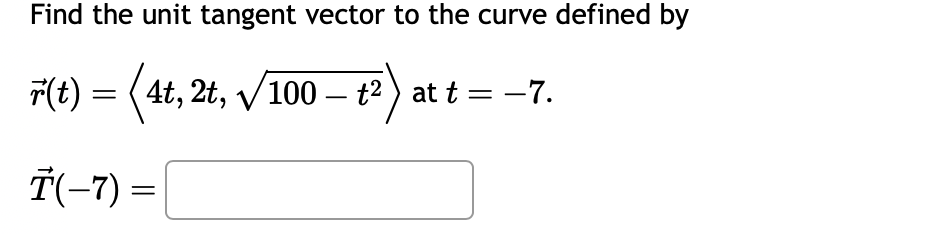 Solved Find the unit tangent vector to the curve defined by | Chegg.com