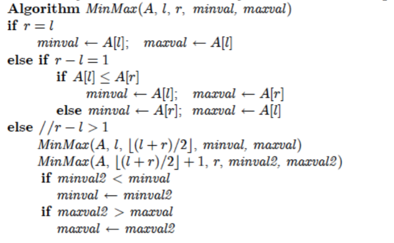 Solved Algorithm MinMax(A, l, r, minval, maxval) if γ else | Chegg.com