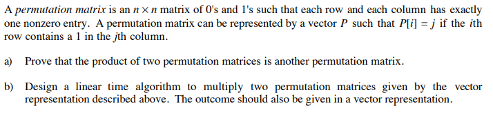 A permutation matrix is an nxn matrix of O's and 1's | Chegg.com