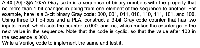 A.40 [20] A Gray code is a sequence of binary numbers | Chegg.com