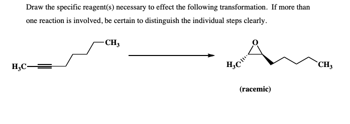 Solved Draw the specific reagents necessary to effect the | Chegg.com