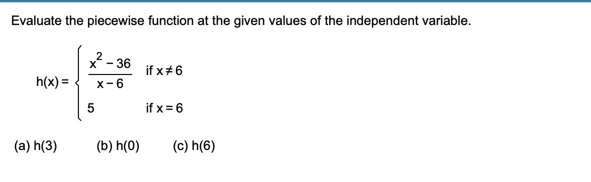 Solved Evaluate the piecewise function at the given values | Chegg.com