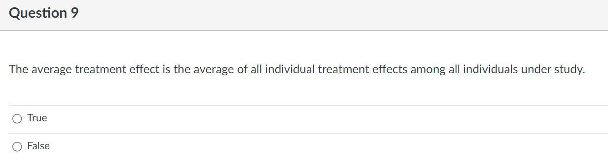 Solved The average treatment effect is the average of all | Chegg.com