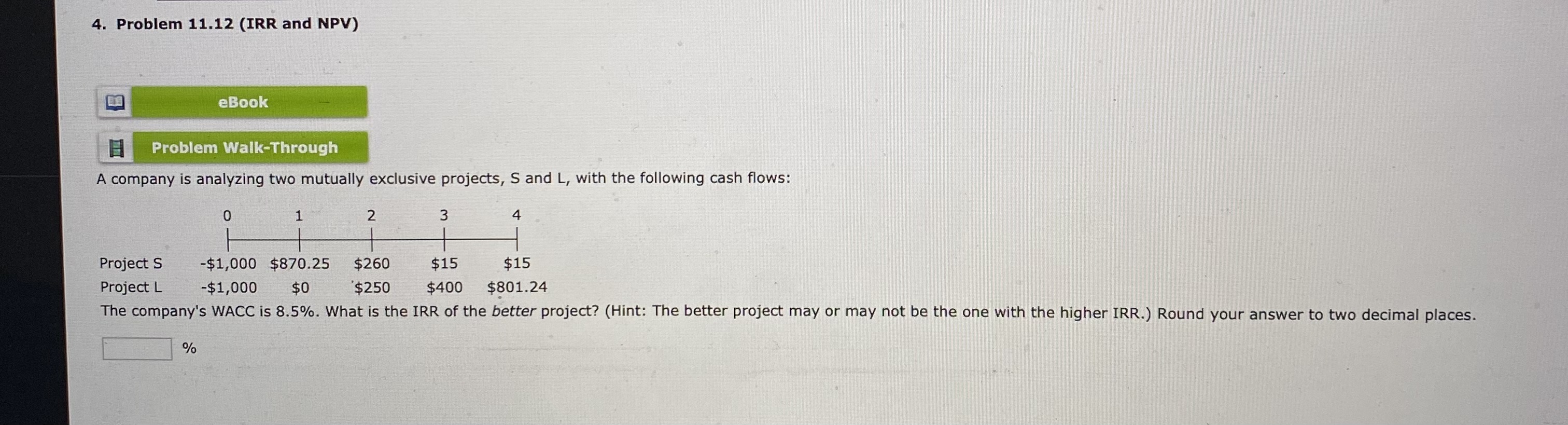 Solved 4. Problem 11.12 (IRR and NPV) A company is analyzing | Chegg.com
