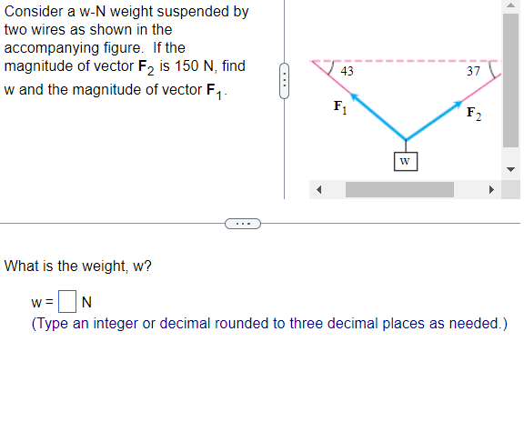 Solved Consider a w-N weight suspended by two wires as shown | Chegg.com