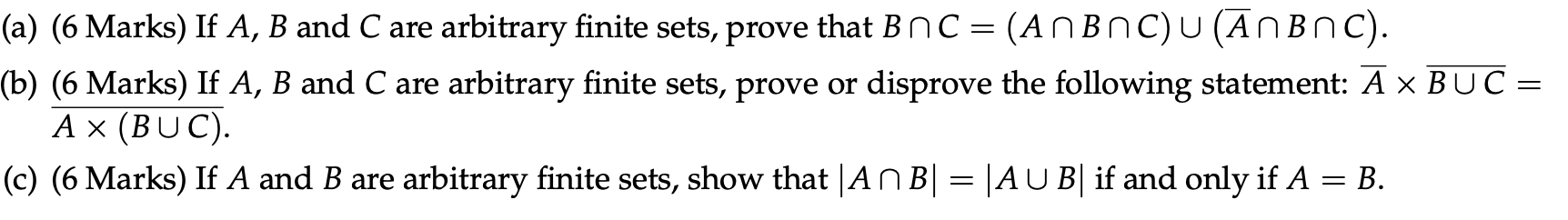Solved (a) (6 Marks) If A, B and C are arbitrary finite | Chegg.com
