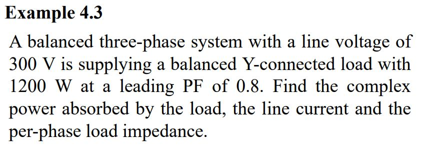 Solved Example 4.3 A balanced three-phase system with a line | Chegg.com