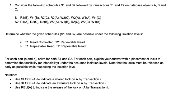 Solved 1. Consider the following schedules S1 and S2 | Chegg.com