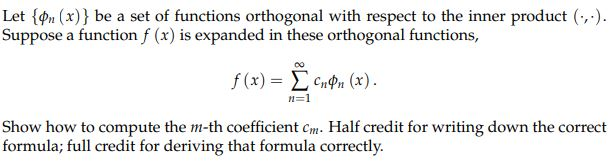 Solved Let {on (x)} be a set of functions orthogonal with | Chegg.com