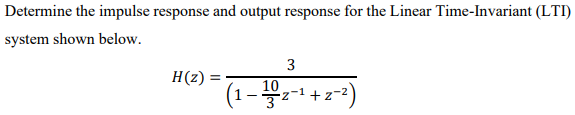 Solved Determine the impulse response and output response | Chegg.com