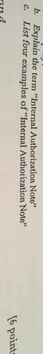 Solved B Explain The Term Internal Authorization Note C Chegg