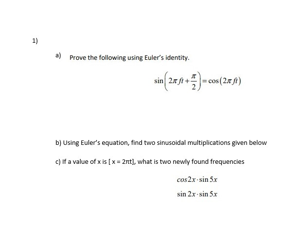 Solved 1) a) Prove the following using Euler's identity. sin | Chegg.com