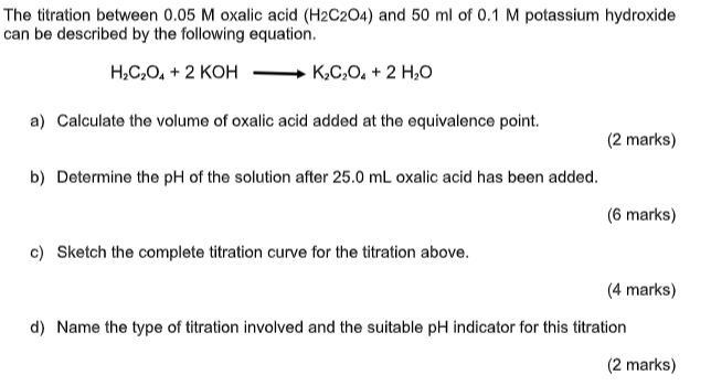 Solved The titration between 0.05M oxalic acid (H2C2O4) and | Chegg.com
