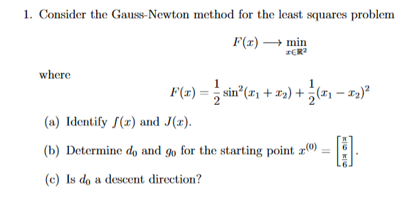 Solved 1. Consider the Gauss-Newton method for the least | Chegg.com