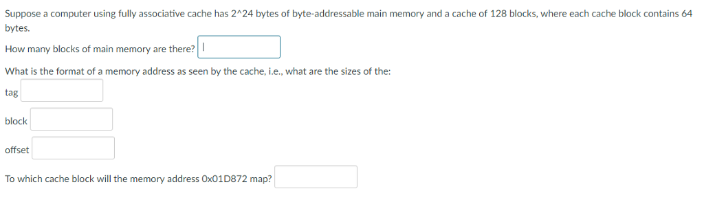 Solved Suppose a computer using fully associative cache has | Chegg.com