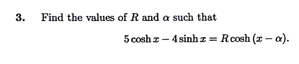 Solved 3. Find the values of R and a such that 5 cosh 2 — 4 | Chegg.com