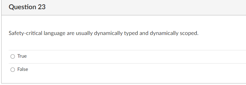 Solved Question 23 Safety-critical language are usually | Chegg.com