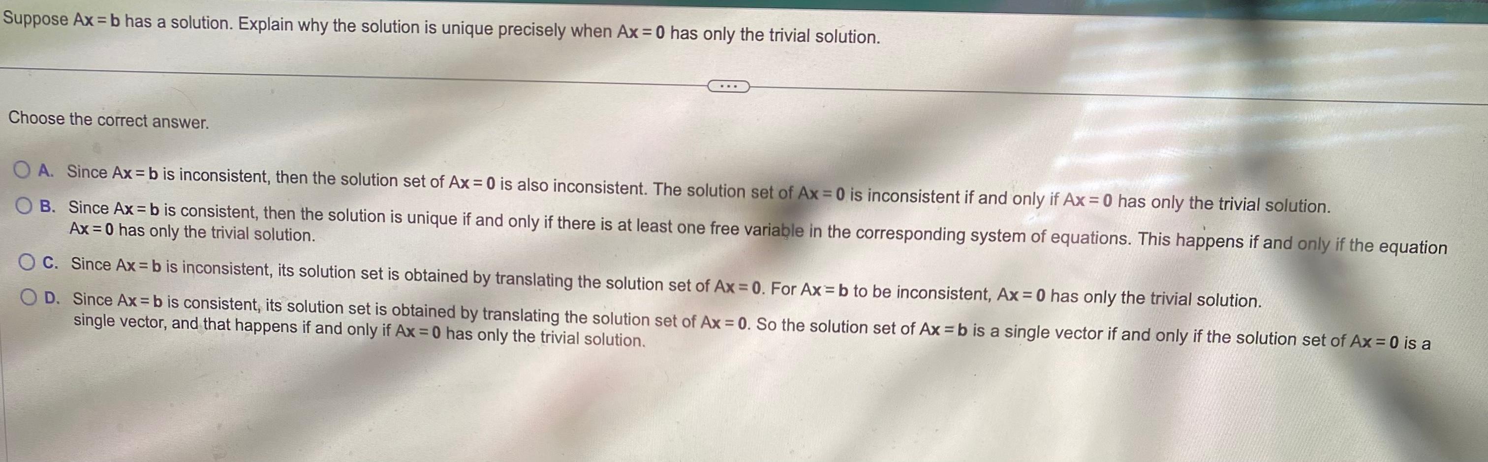 Solved Suppose Ax=b has a solution. Explain why the solution | Chegg.com
