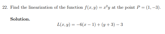 Solved 22. Find the linearization of the function f(x,y)=x2y | Chegg.com