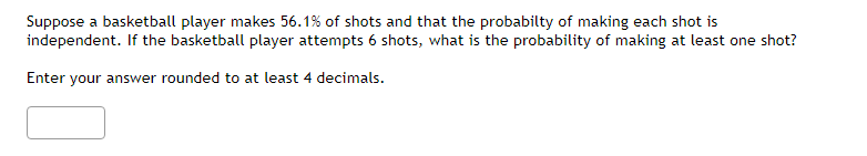solved-suppose-a-basketball-player-makes-56-1-of-shots-and-chegg