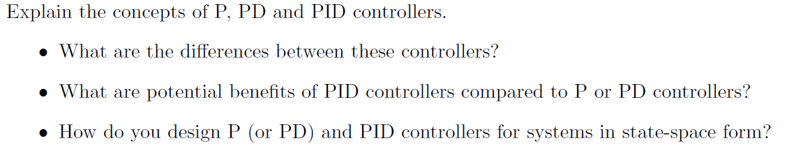 Solved Explain the concepts of P,PD and PID controllers. - | Chegg.com