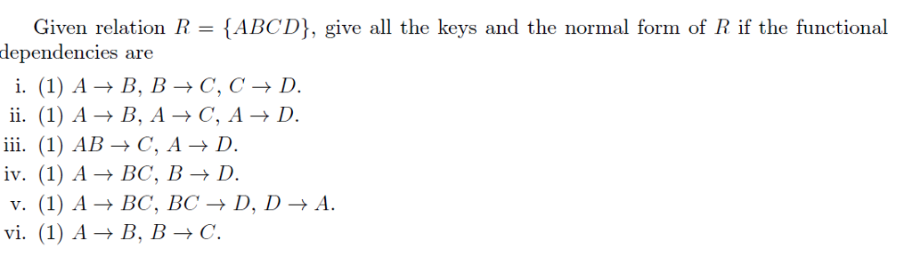 Solved Given relation R ABCD), give all the keys and the | Chegg.com