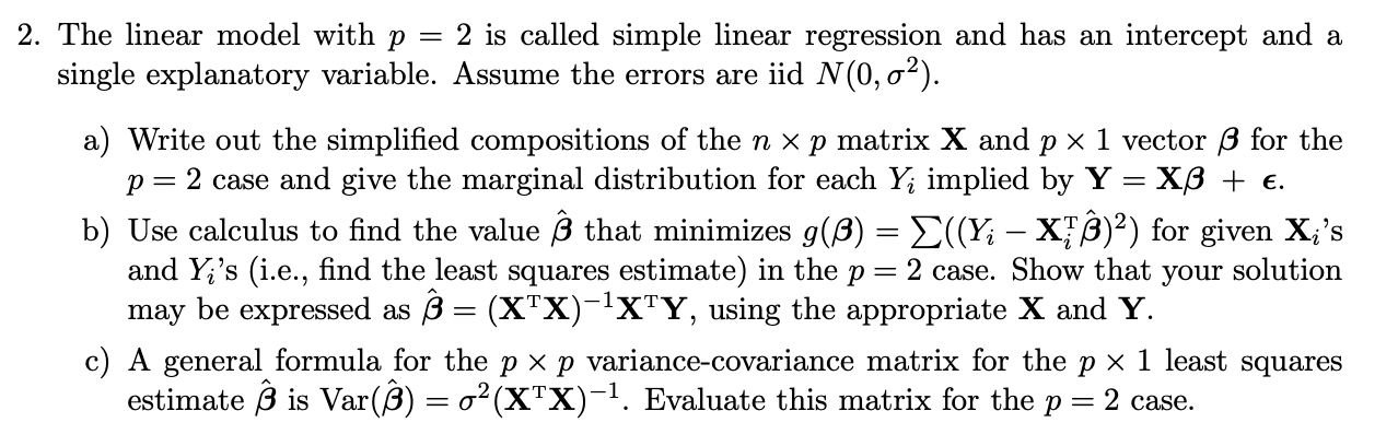 Solved р = 2. The linear model with p 2 is called simple | Chegg.com