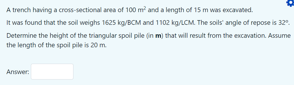 Solved A trench having a cross-sectional area of 100 m2 and | Chegg.com