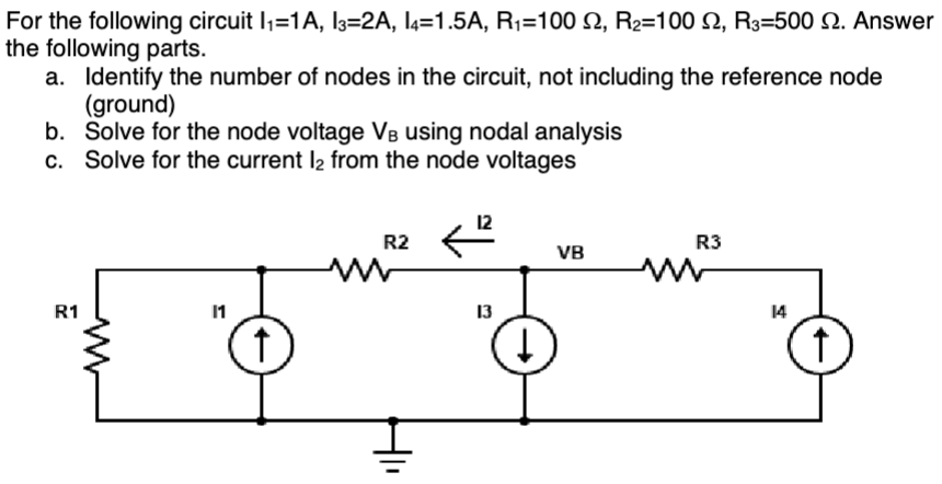 Solved For the following circuit | Chegg.com