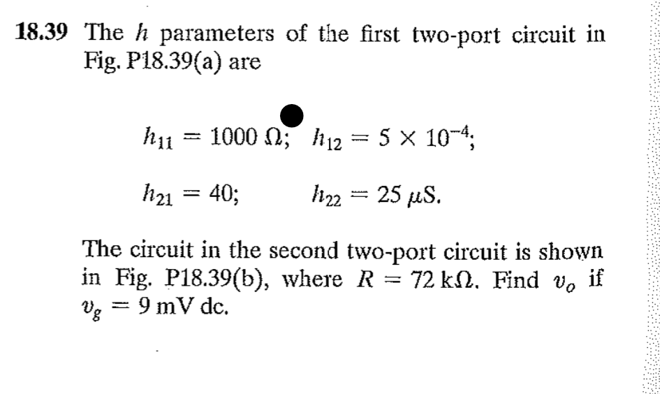 Solved 18.39 The h parameters of the first two-port circuit | Chegg.com