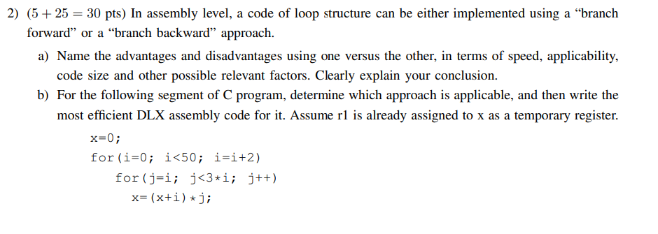 Solved 2) (5+ 25 = 30 pts) In assembly level, a code of loop | Chegg.com