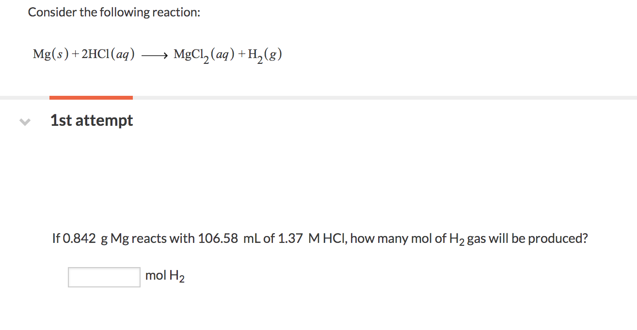 Solved Consider the following reaction: Mg(s) + 2HCl(aq) → | Chegg.com