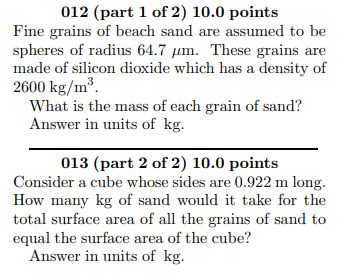 Solved 012 (part 1 of 2 ) 10.0 points Fine grains of beach | Chegg.com